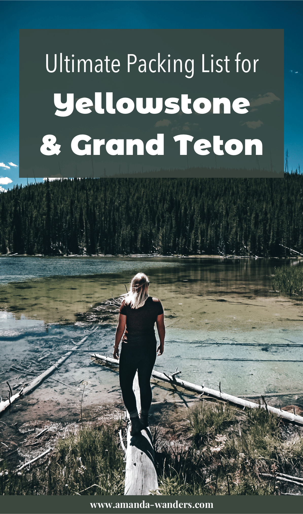 The Ideal Grand Teton & Yellowstone Packing List • Amanda Wanders