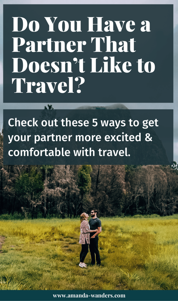 5 Tips on How to Convince Your Partner to Travel With You & Actually ...