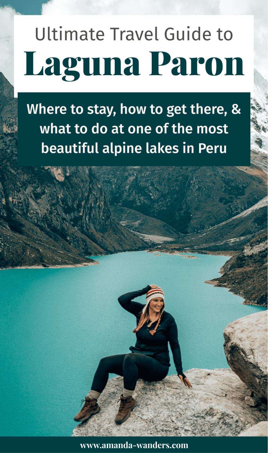 Laguna Paron Day Trip • Everything You Need to Know • Amanda Wanders