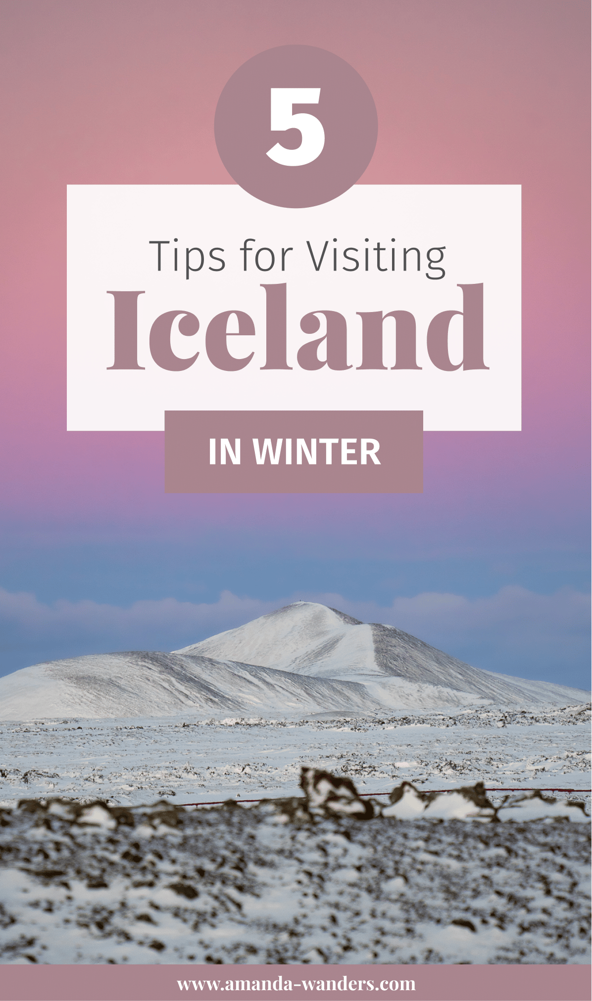 5 Tips for Visiting Iceland in Winter • Amanda Wanders