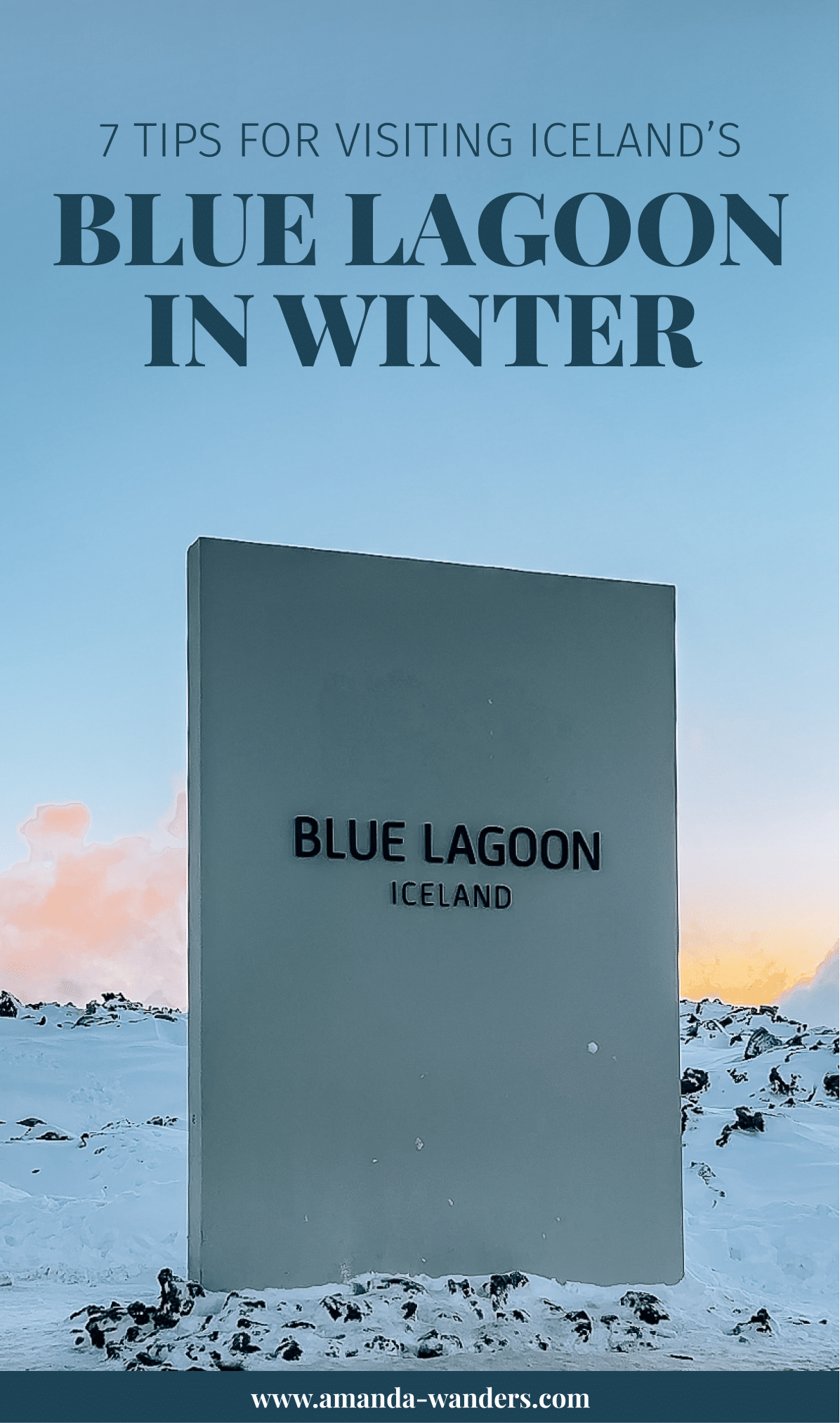 7 Tips for Visiting Iceland's Blue Lagoon in Winter • Amanda Wanders