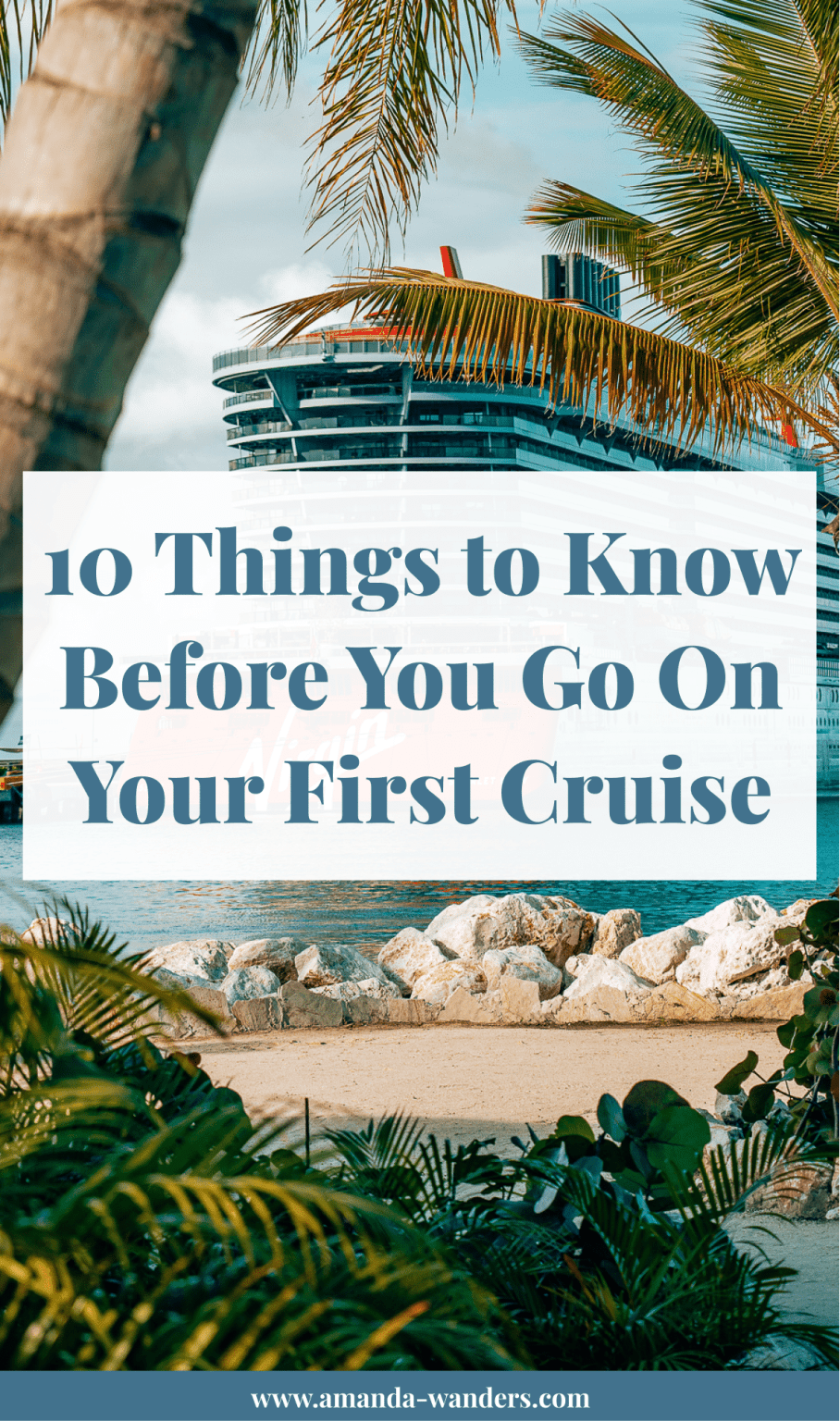 10 Tips For Your First Cruise • First-Timers' Guide • Amanda Wanders