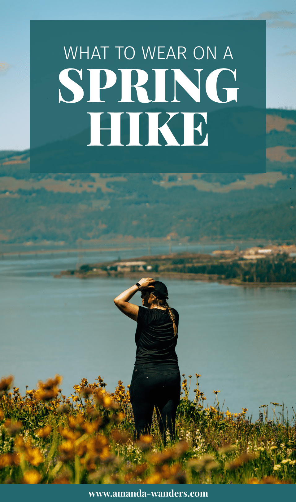 What to Wear for Spring Hikes • Spring Hiking Essentials • Amanda Wanders