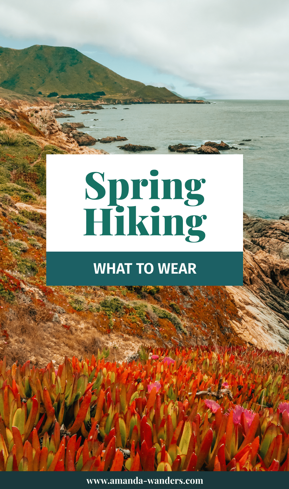 What to Wear for Spring Hikes • Spring Hiking Essentials • Amanda Wanders